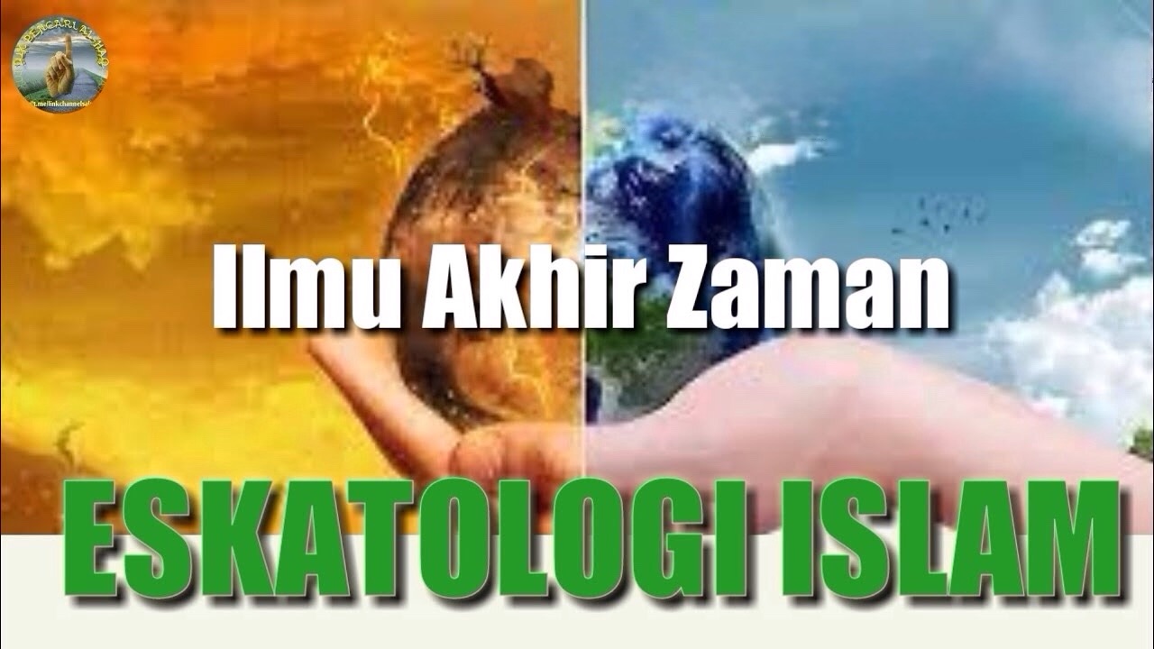 Ilmu Akhir Zaman – ABRAHAMIC THEOLOGY